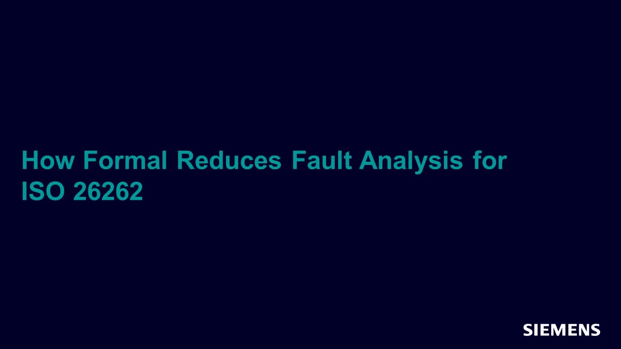 How Formal Reduces Fault Analysis for ISO 26262